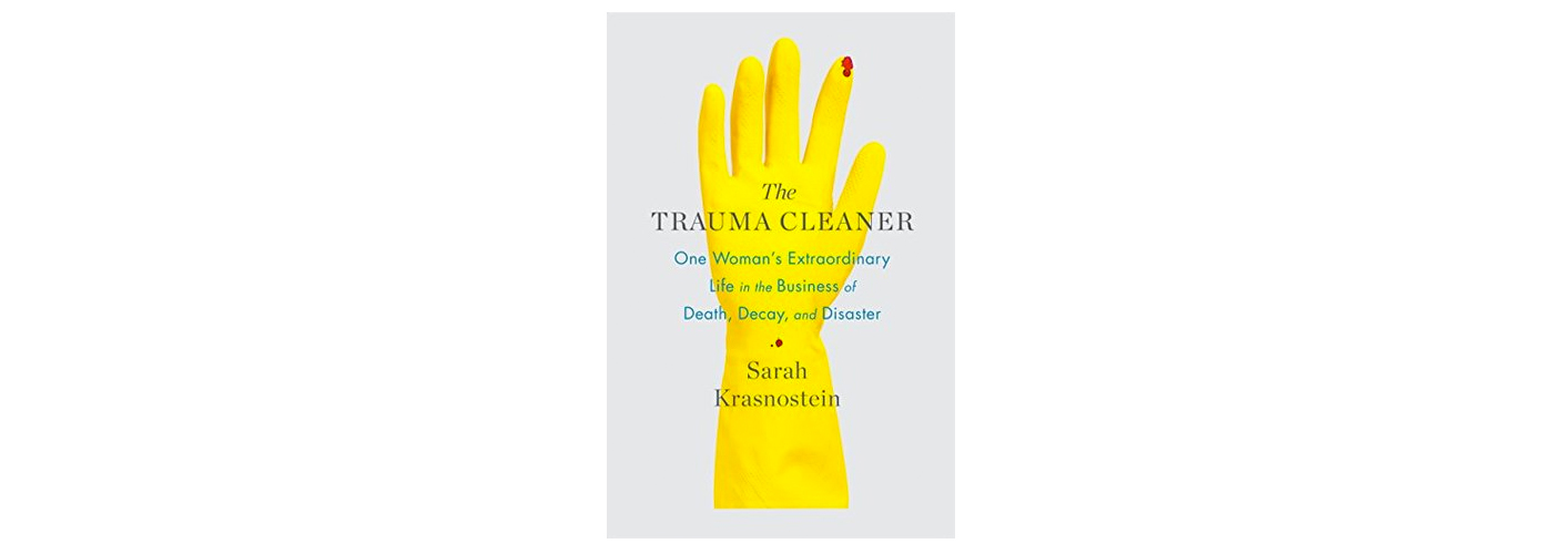 Audiobook Review: The Trauma Cleaner by Sarah Krasnostein – Books on ...