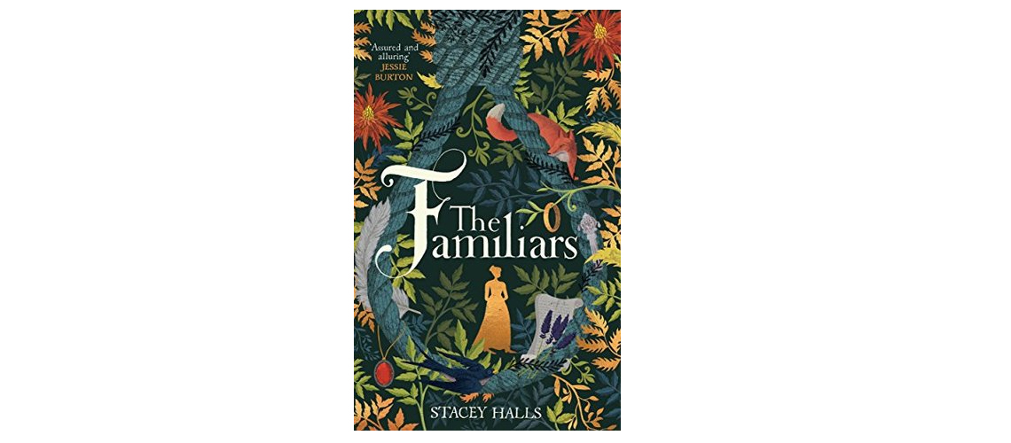 Audiobook Review: The Familiars by Stacey Halls – Books on the 7:47