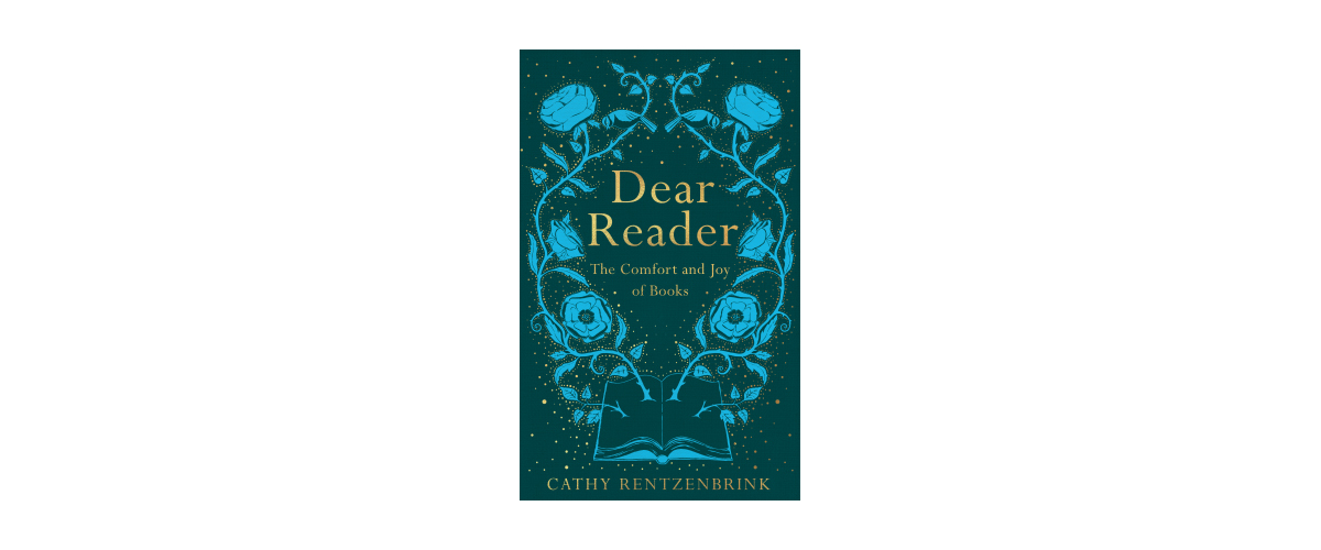Review: Dear Reader by Cathy Rentzenbrink – Books on the 7:47