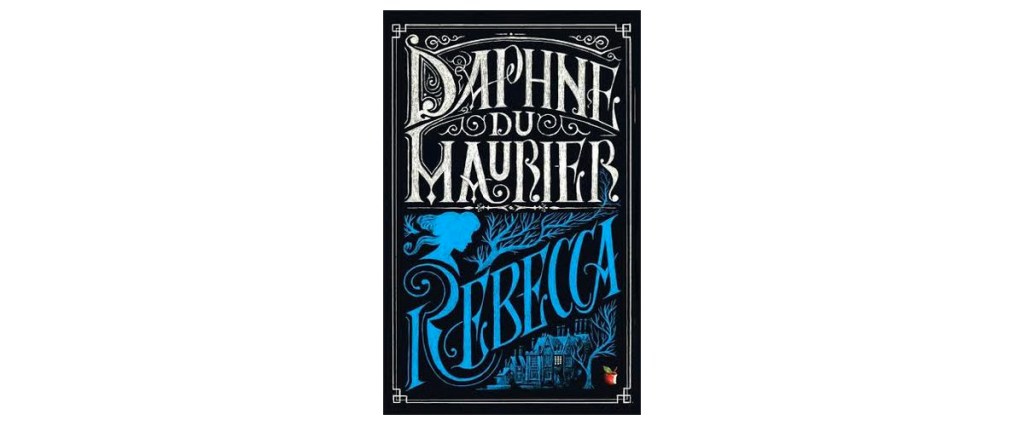 Rebecca by Daphne Du Maurier – Book Review – Books on the 7:47