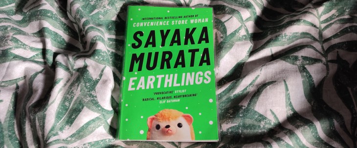 Earthlings by Sayaka Murata – Book Review – Books on the 7:47