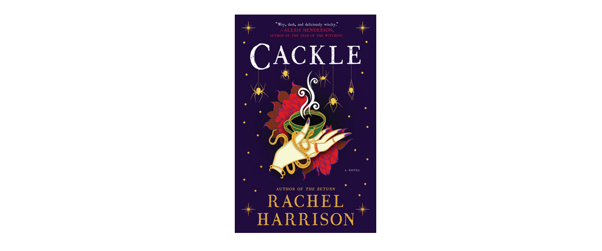 Cackle by Rachel Harrison – Book Review – Books on the 7:47