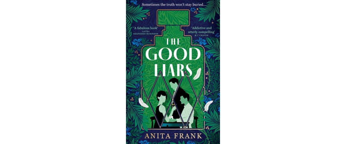 The Good Liars by Anita Frank – Book review – Books on the 7:47