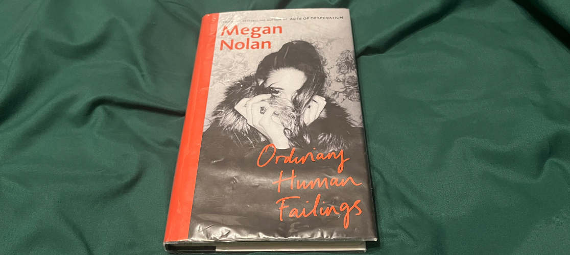 Ordinary Human Failings by Megan Nolan – Book review – Books on the 7:47