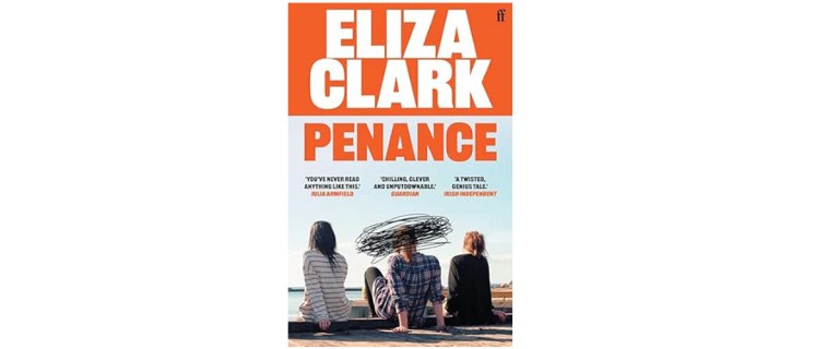 Penance by Eliza Clark – Book review – Books on the 7:47